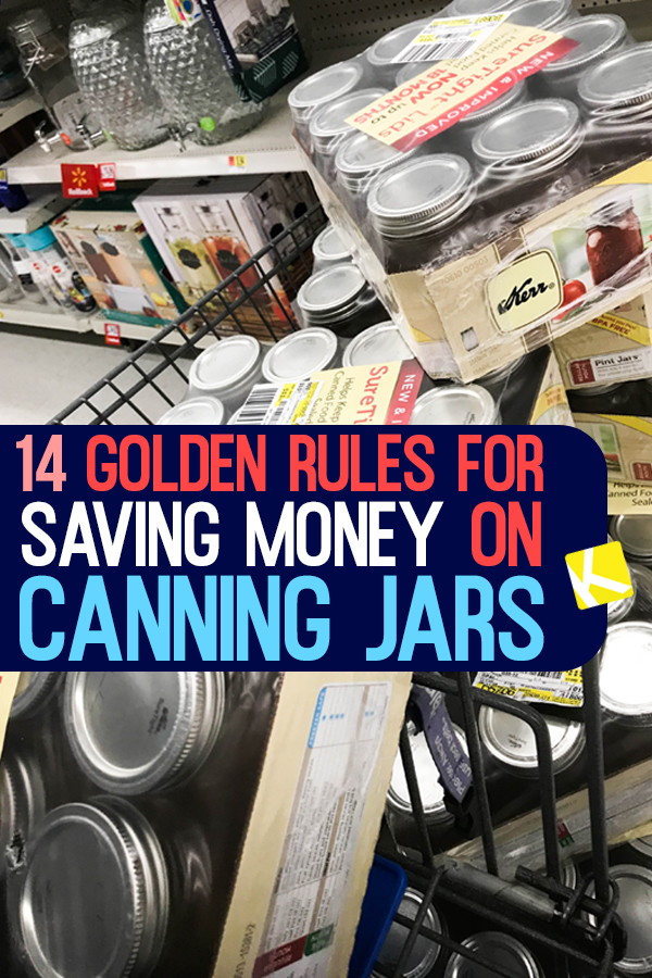 14 Golden Rules for Saving Money on Canning Jars - The Krazy Coupon Lady